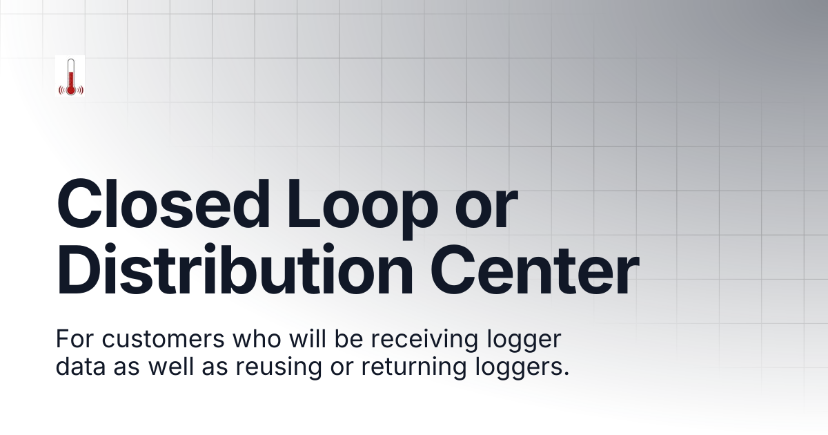 Closed Loop or Distribution Center | TempTRIP
